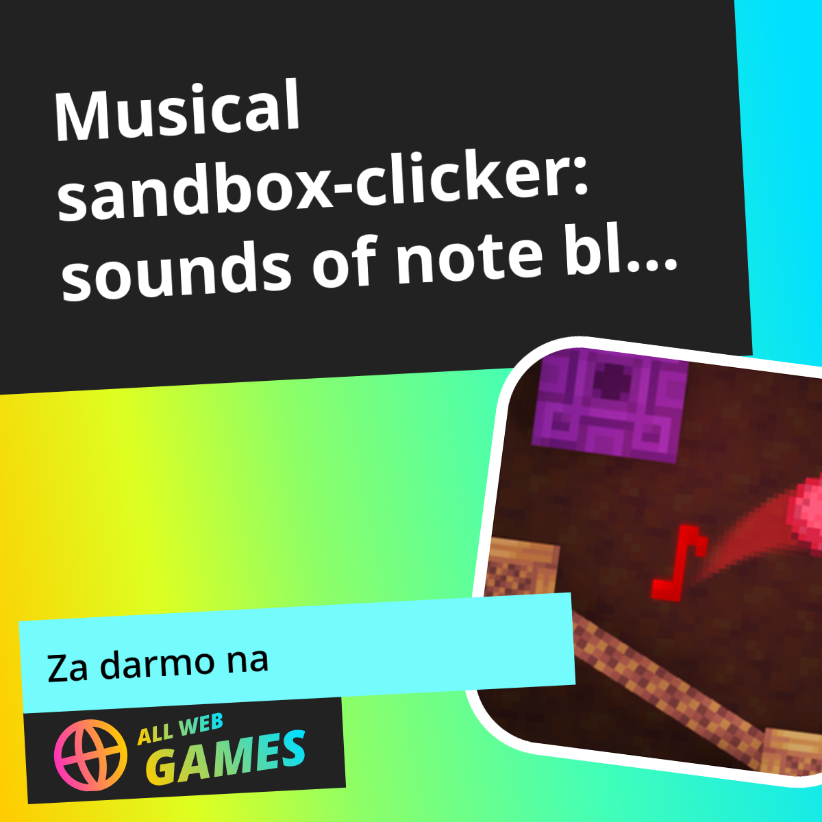 Musical sandbox-clicker: sounds of note blocks (autorstwa GlitchGum ...