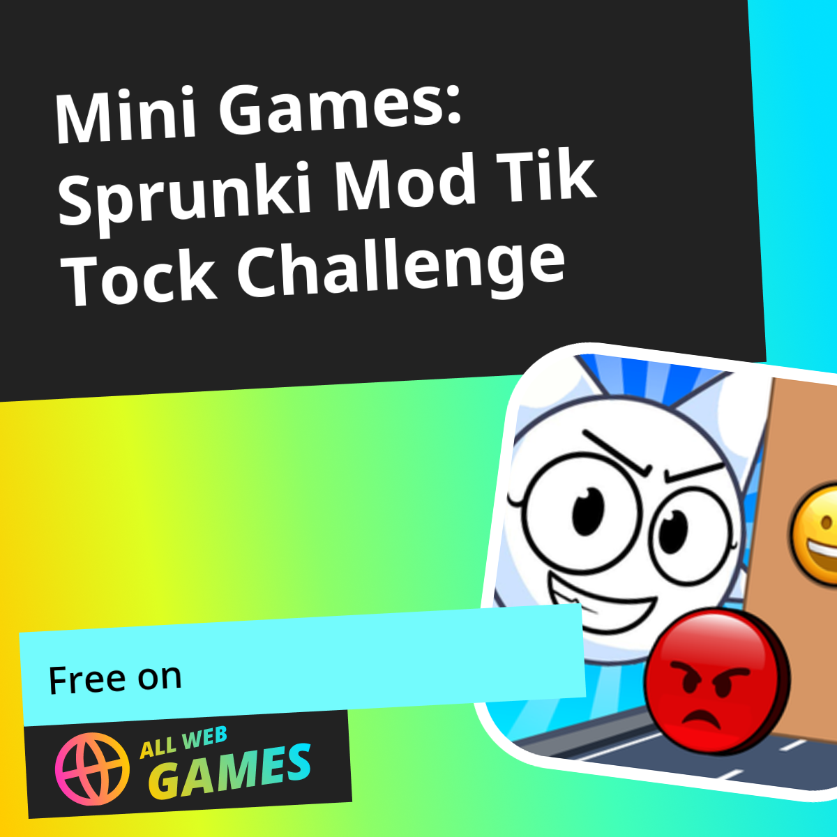 Mini Games: Sprunki Mod Tik Tock Challenge (by Burg Entertainment ...