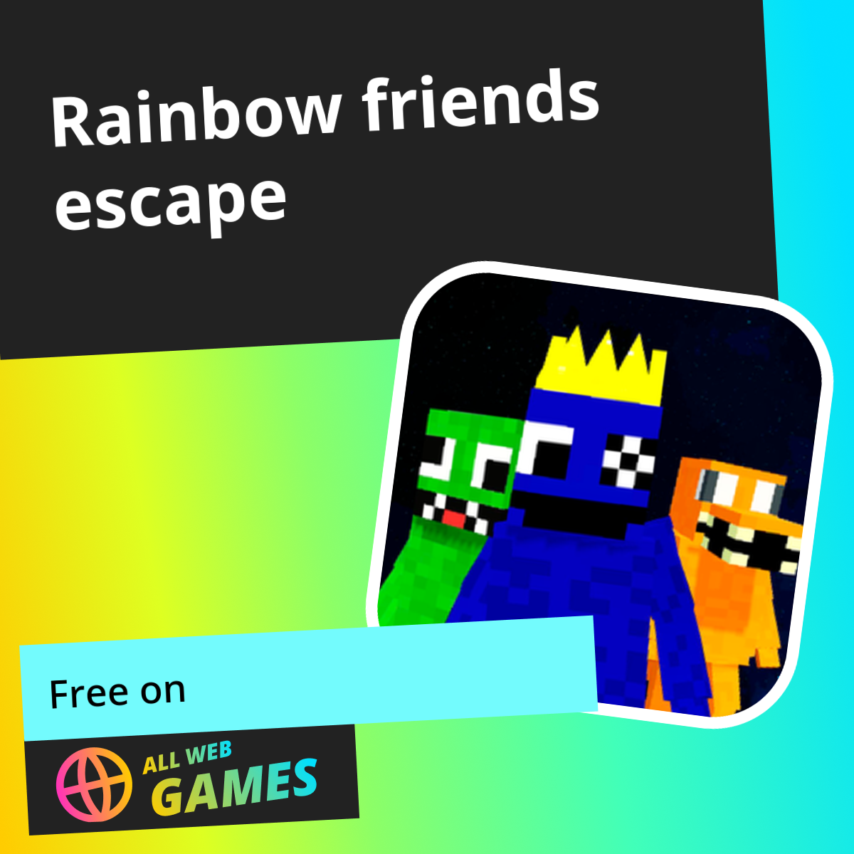 Rainbow friends escape (by Emma Craft): Play Online For Free On AllWebGames