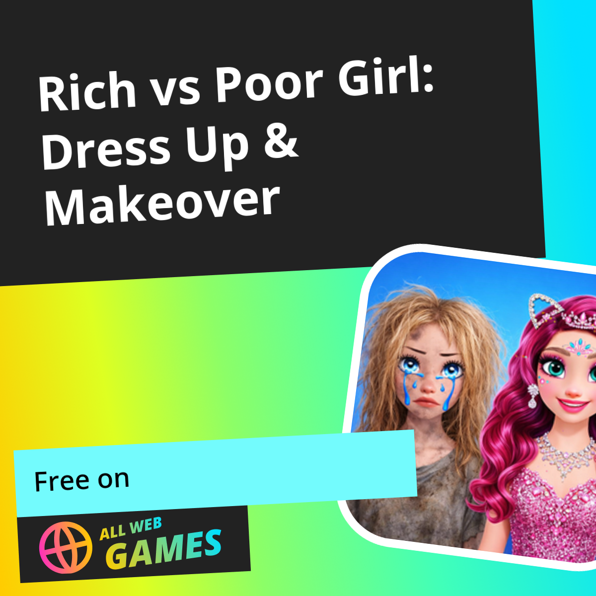 Rich vs Poor Girl: Dress Up & Makeover: Play Online For Free On AllWebGames