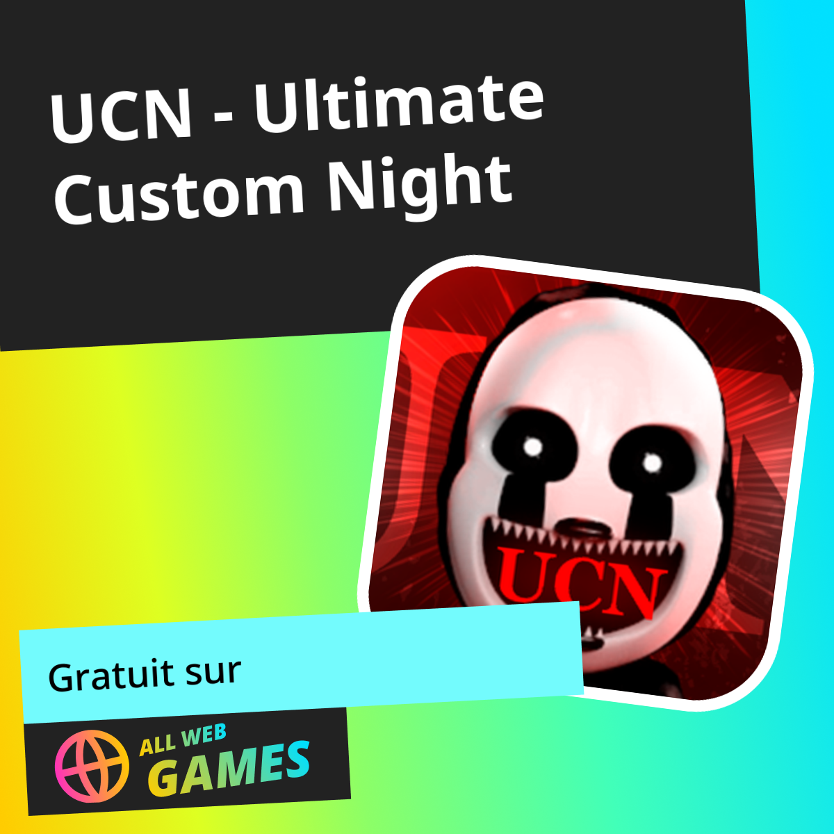 UCN - Ultimate Custom Night (par truelisgames) : jouez en ligne ...