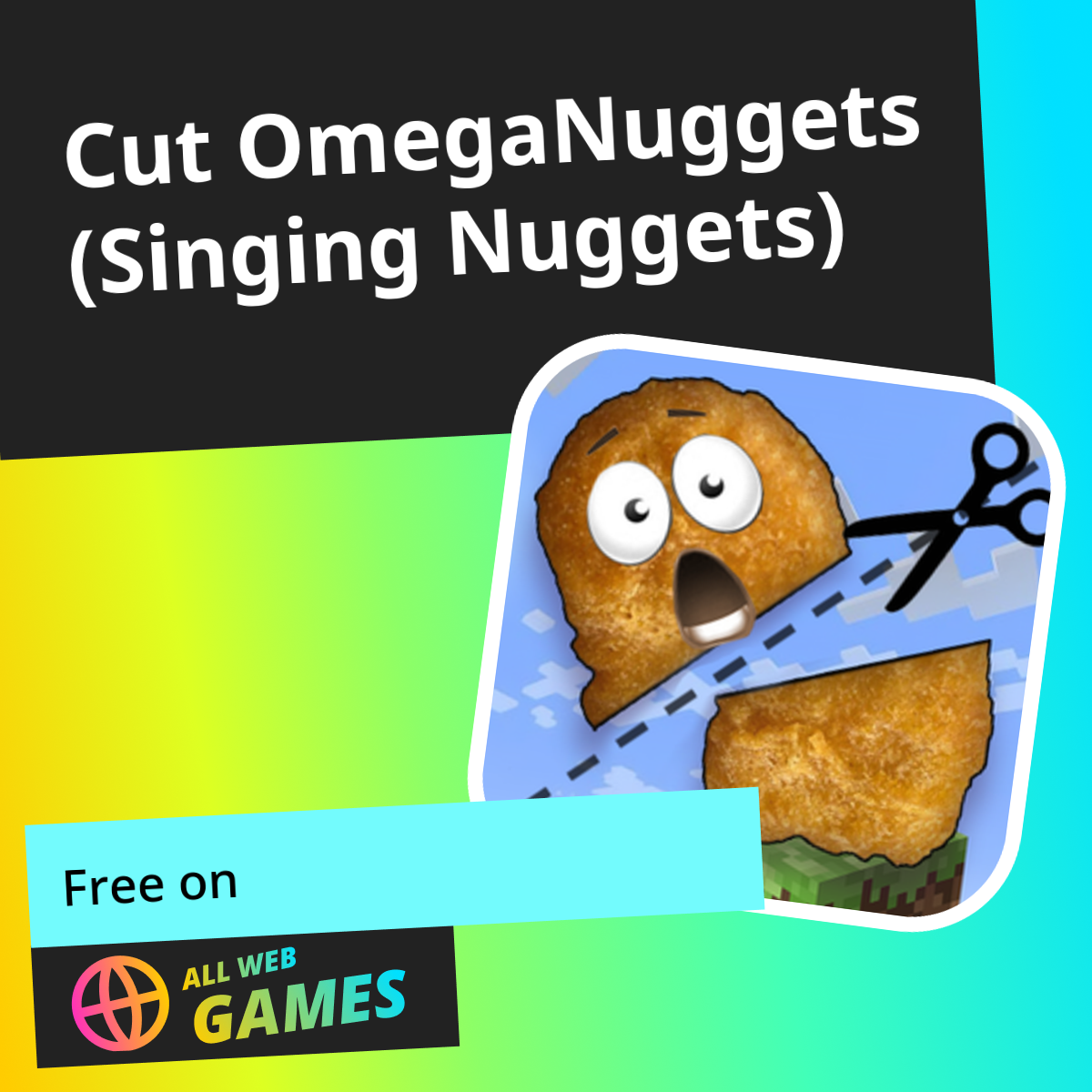 Cut OmegaNuggets (Singing Nuggets) (by ITau): Play Online For Free On ...