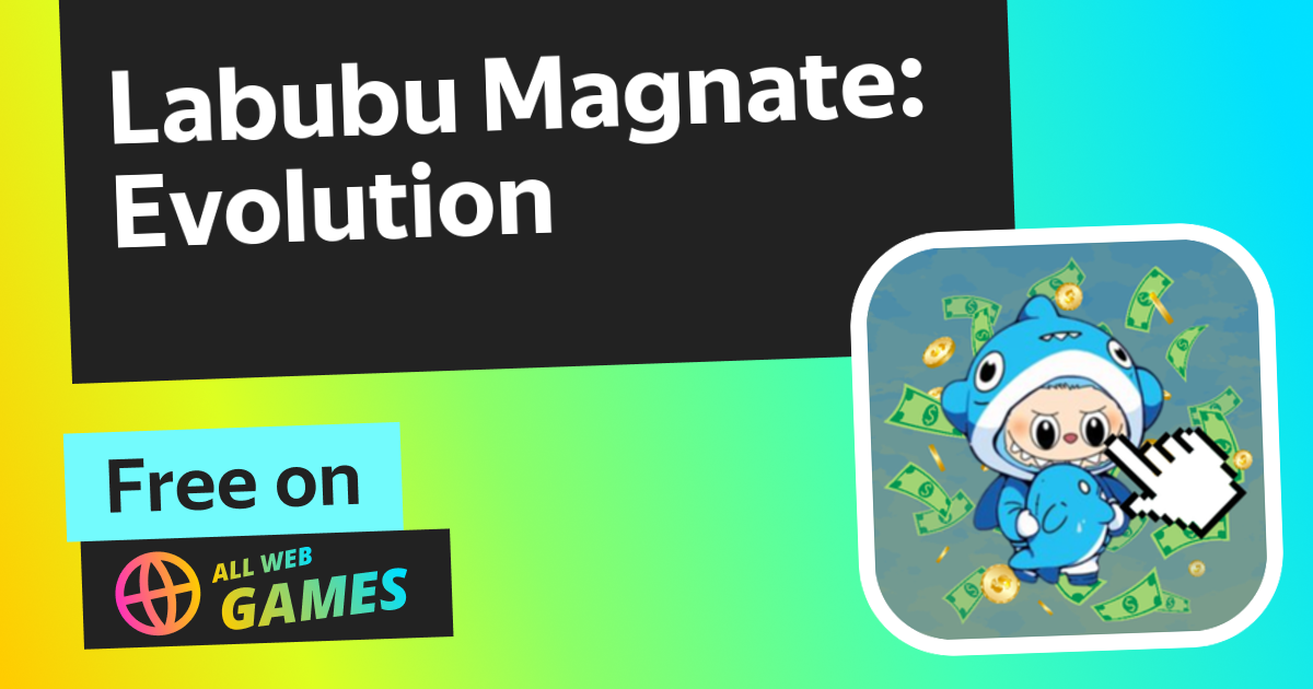 Labubu Magnate: Evolution (by Babadzaki): Play Online For Free On AllWebGames