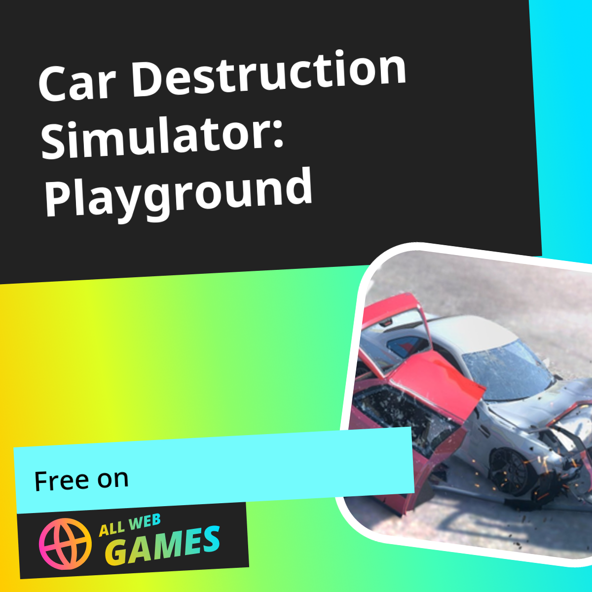 Car Destruction Simulator: Playground (by Marroint_X_ZRR): Play Online ...