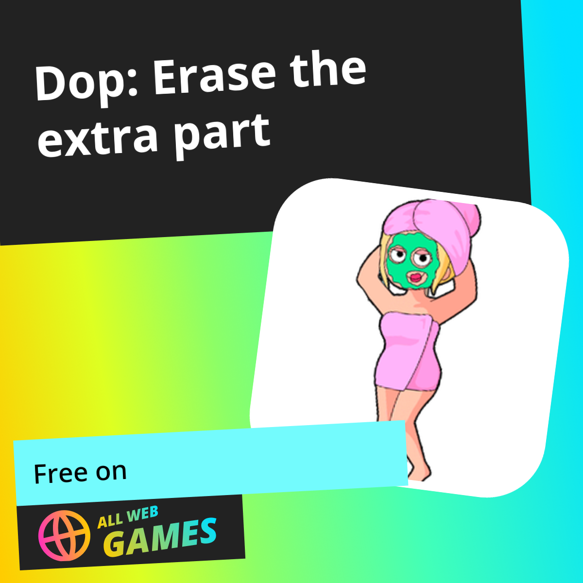 Dop: Erase the extra part: Play Online For Free On AllWebGames