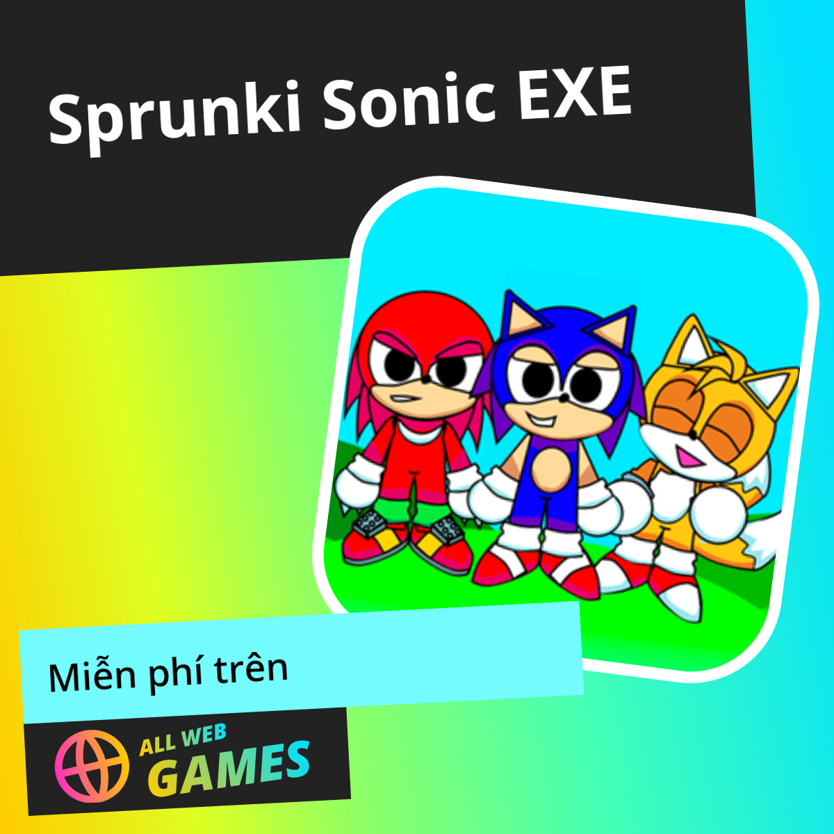 Sprunki Sonic EXE: Chơi trực tuyến miễn phí trên AllWebGames