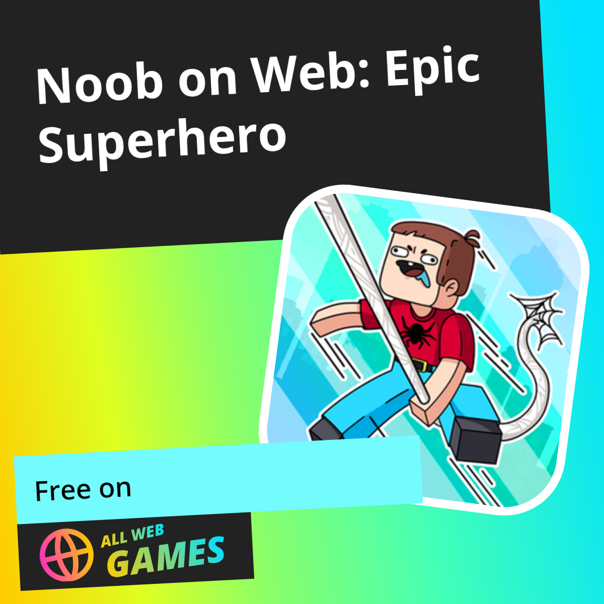 Noob on Web: Epic Superhero (by Red Blue Jailbreak Games): Play Online ...