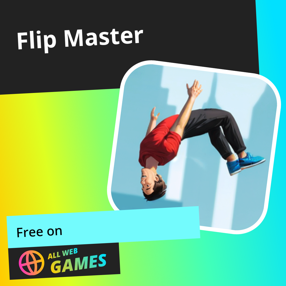 Flip Master (by FPDA): Play Online For Free On AllWebGames