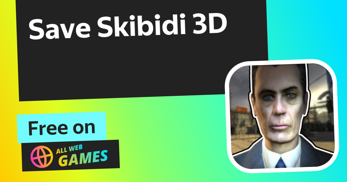 Save Skibidi 3D (by Makhonin): Play Online For Free On AllWebGames