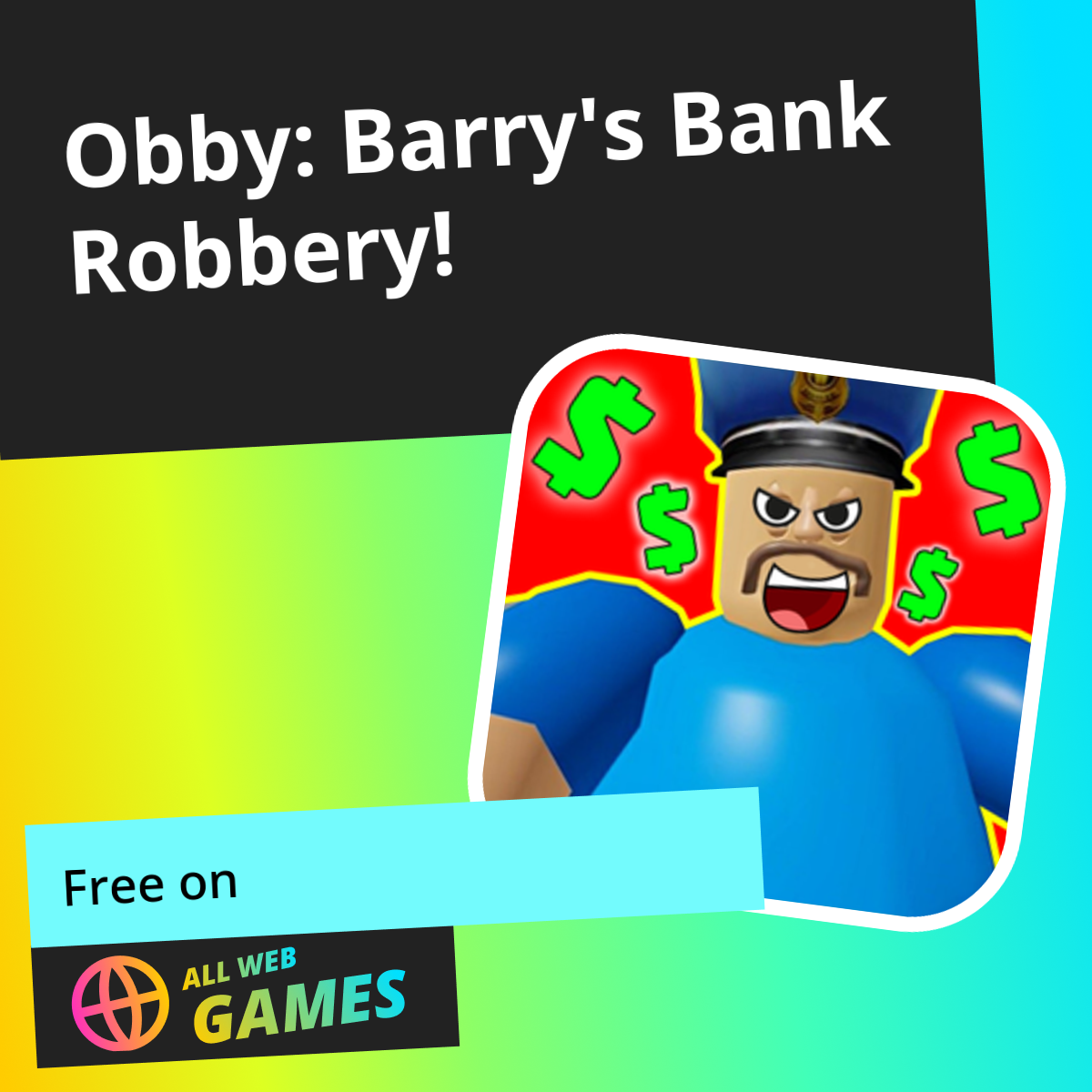 Barry 2: Rob Robux Bank! (by Obseshn): Play Online For Free On AllWebGames