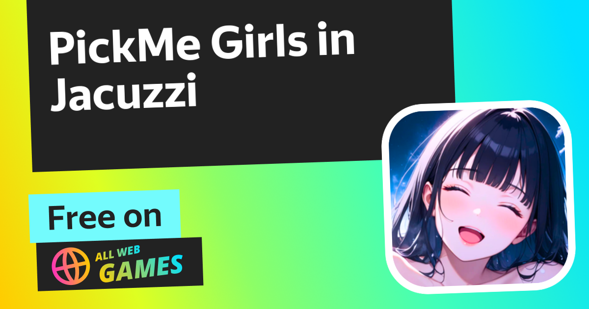 PickMe Girls in Jacuzzi (by JK Studio): Play Online For Free On AllWebGames