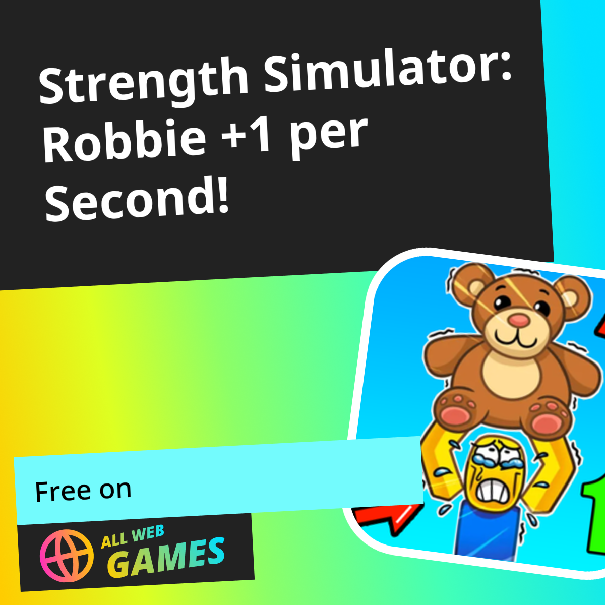 Strength Simulator: Robbie +1 per Second! (by Obseshn): Play Online For ...