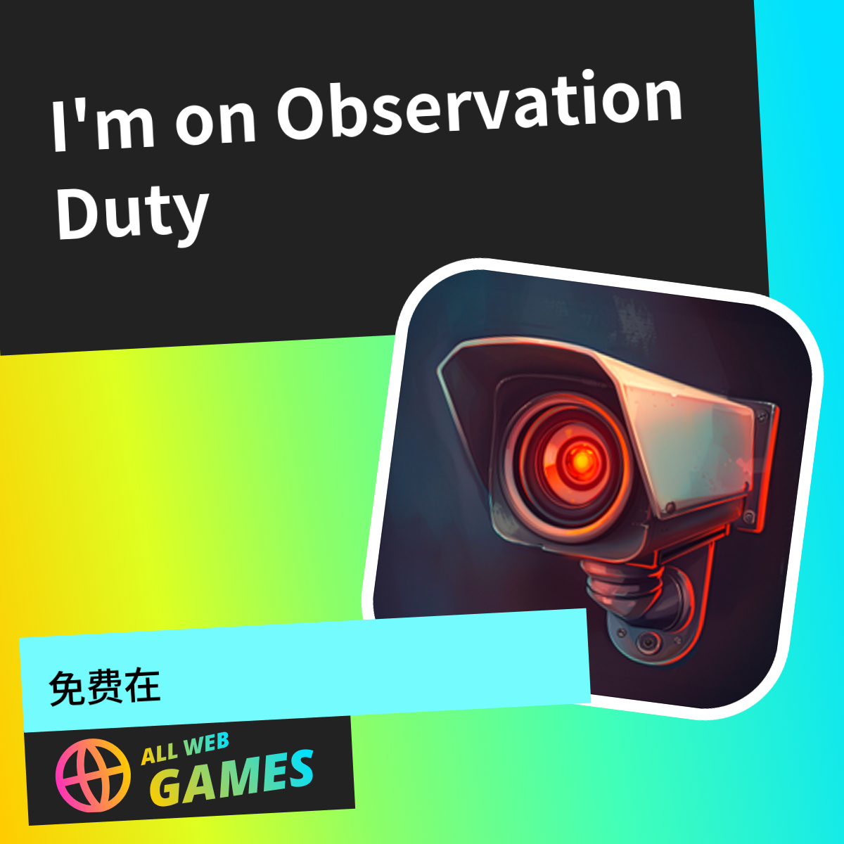 I'm on Observation Duty （由 DarkPlay):网上免费玩 AllWebGames
