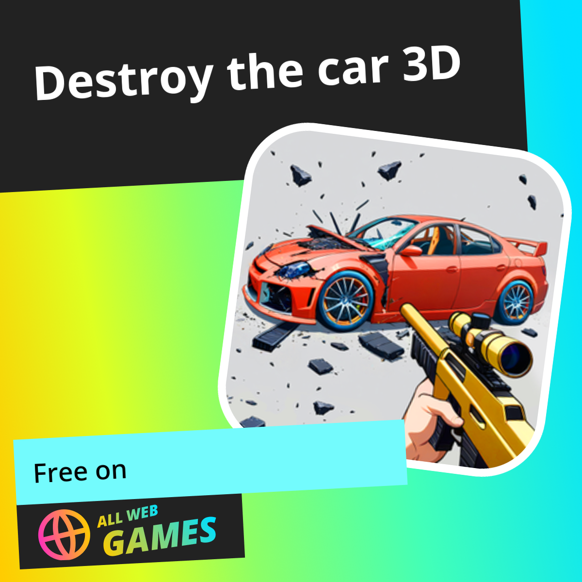 Destroy the car 3D (by C Games): Play Online For Free On AllWebGames
