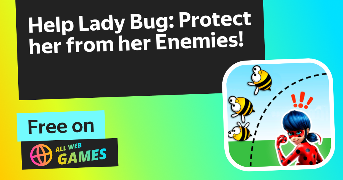 Help Lady Bug: Protect her from her Enemies! (by tikakalia studio): Play Online For Free On ...