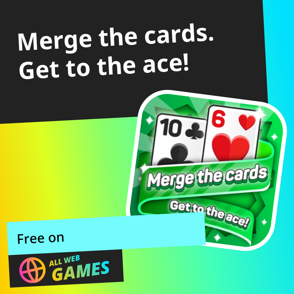Merge the cards. Get to the ace! (by DYGESBI): Play Online For Free On ...