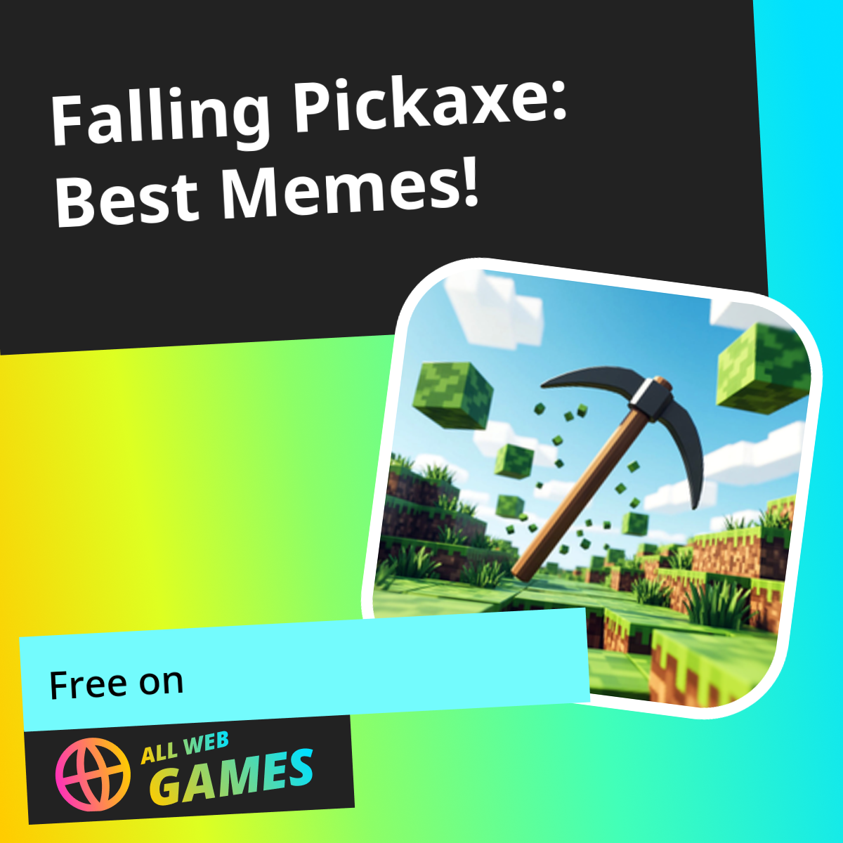 Falling Pickaxe: Best Memes! (by Angrybear): Play Online For Free On ...