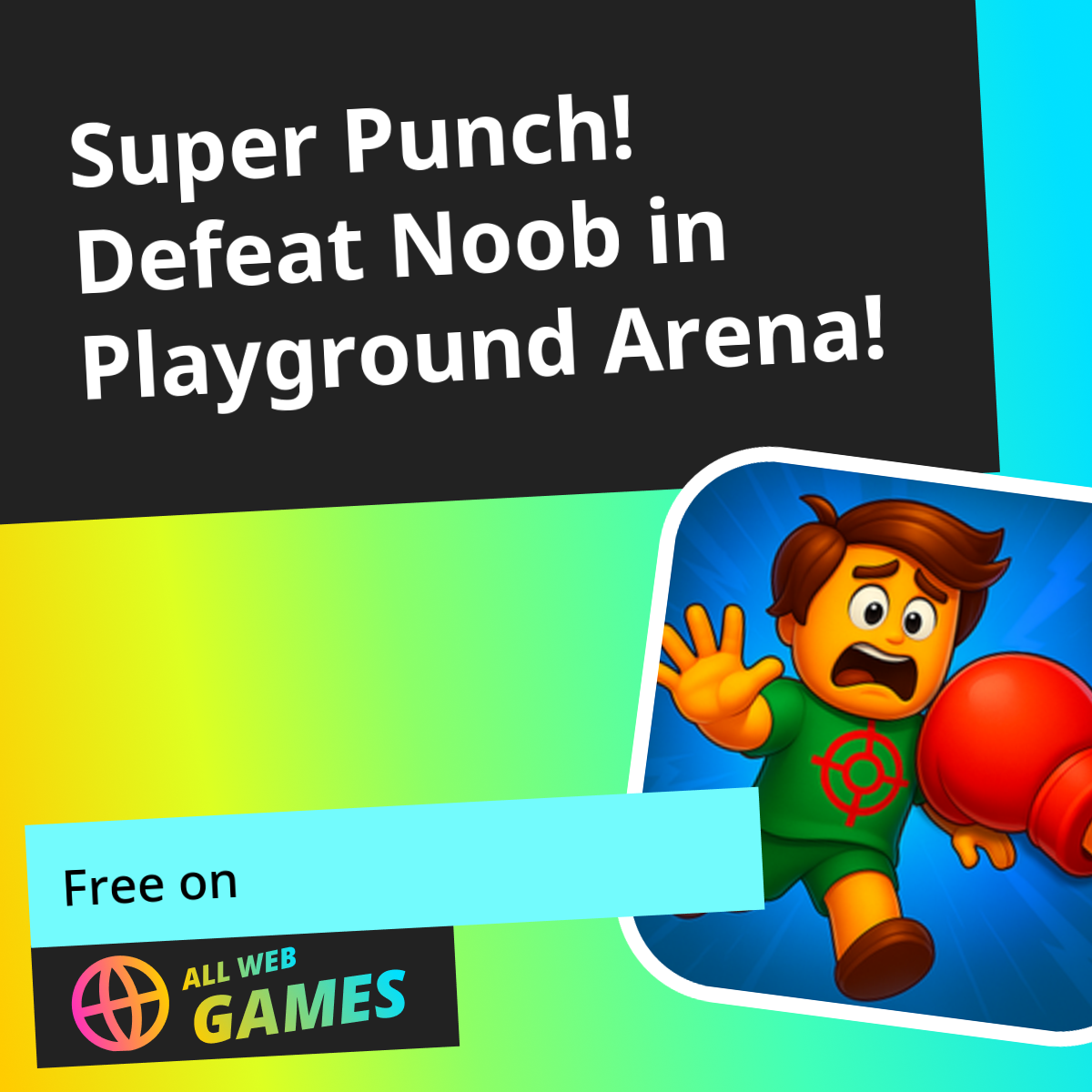 Super Punch! Defeat Noob in Playground Arena! (by Eccentric): Play ...
