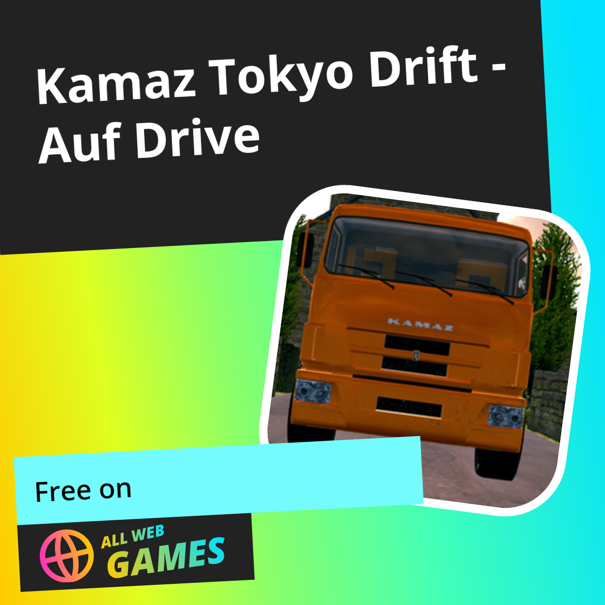 Kamaz Tokyo Drift - Auf Drive: Play Online For Free On AllWebGames