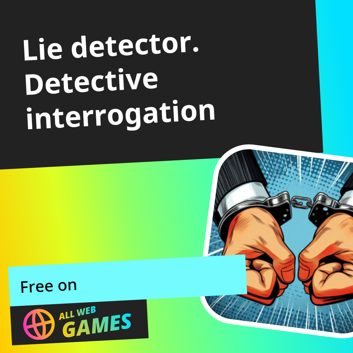 Lie detector. Detective interrogation (by Dreambyte Studio): Play Online For Free On AllWebGames