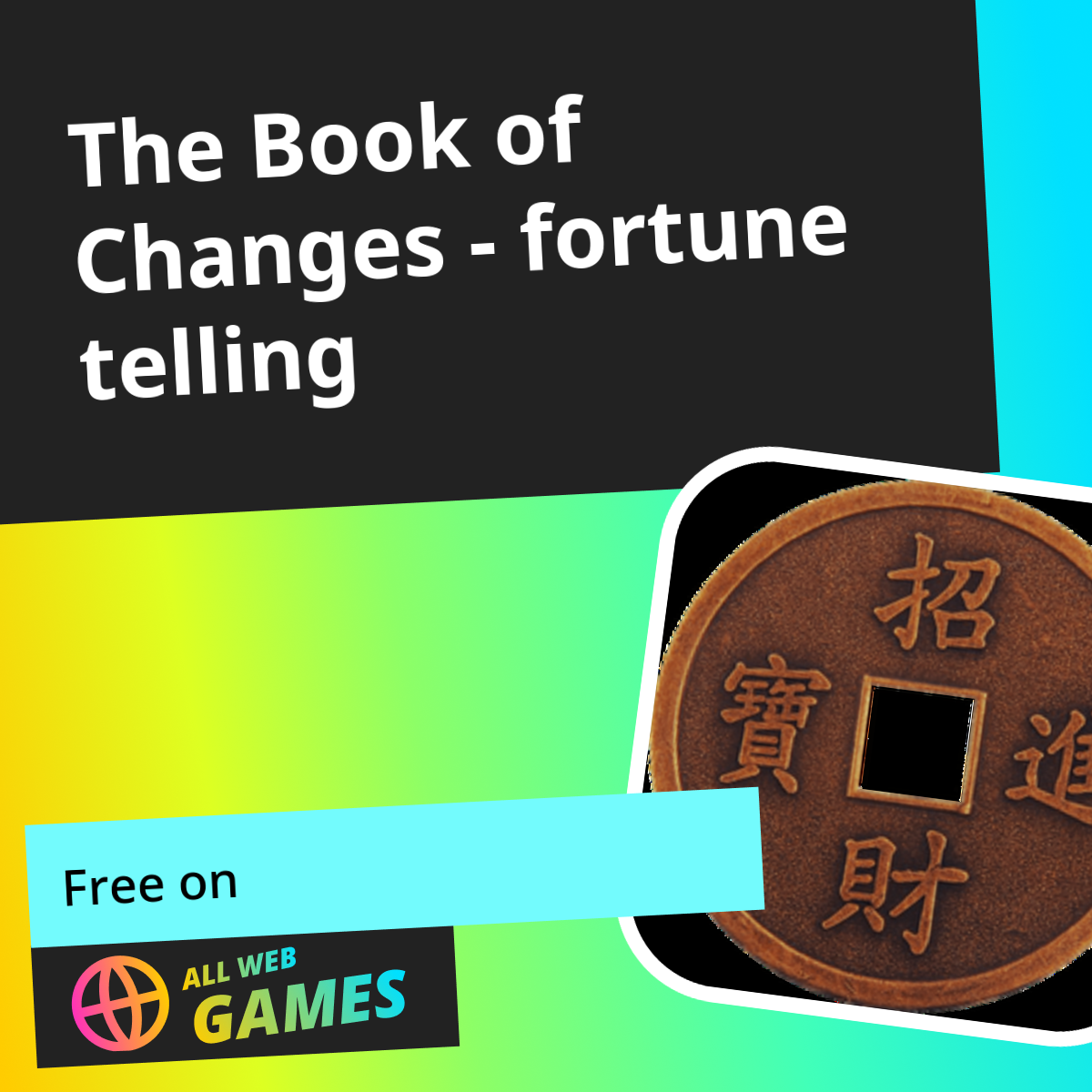 The Book of Changes - fortune telling: Play Online For Free On AllWebGames