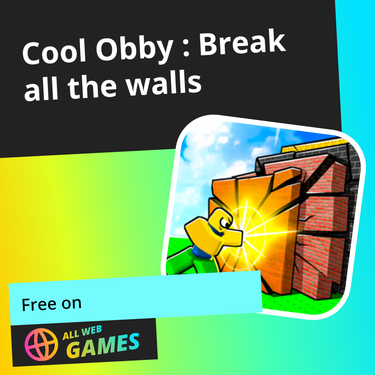 Cool Obby : Break all the walls (بواسطة Obby Games): العب على الإنترنت ...