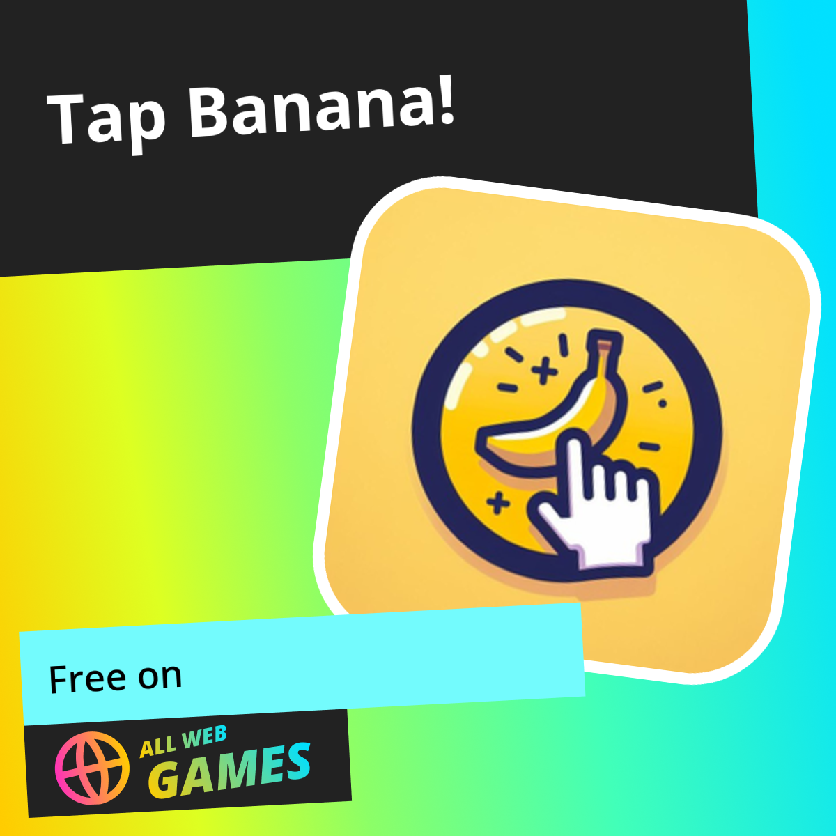 Tap Banana! (by Dark Nexus Studio): Play Online For Free On AllWebGames