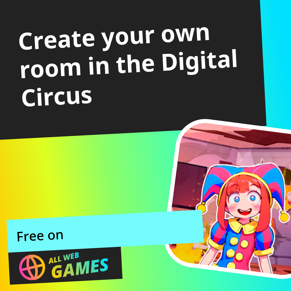 Create your own room in the Digital Circus (by Mathew the Fish): Play ...